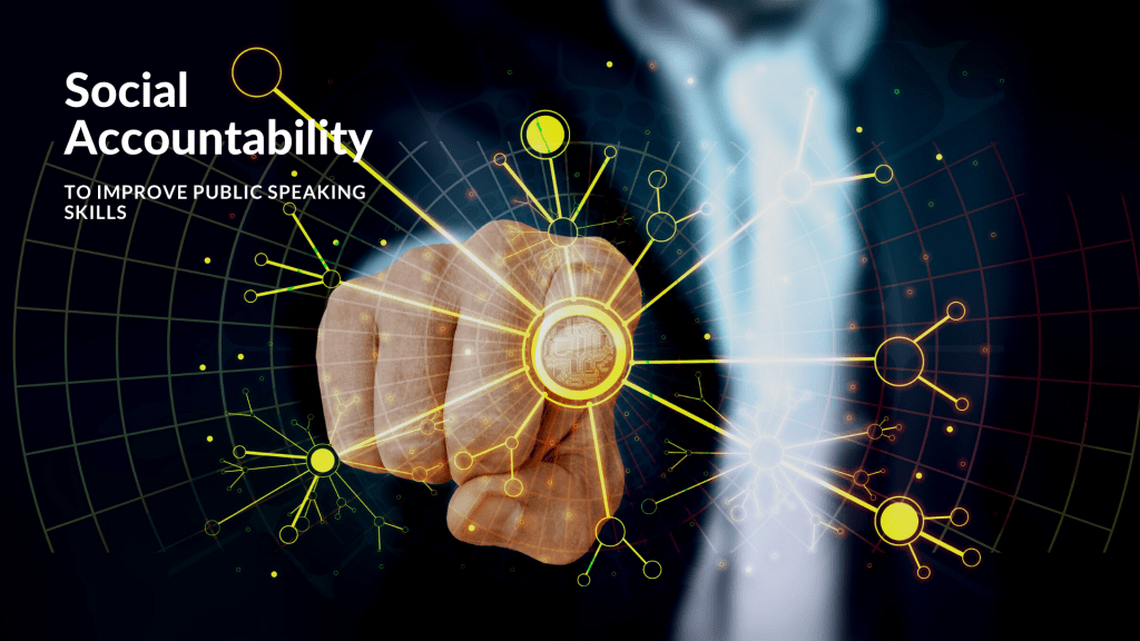 Leveraging social accountability to improve speaking skills - Virtual ...